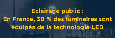 Éclairage extérieur : en France, 30 % des luminaires sont équipés de la ...